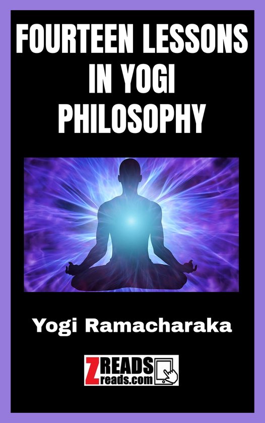 FOURTEEN LESSONS IN YOGI PHILOSOPHY (ebook), William Walker Atkinson ...