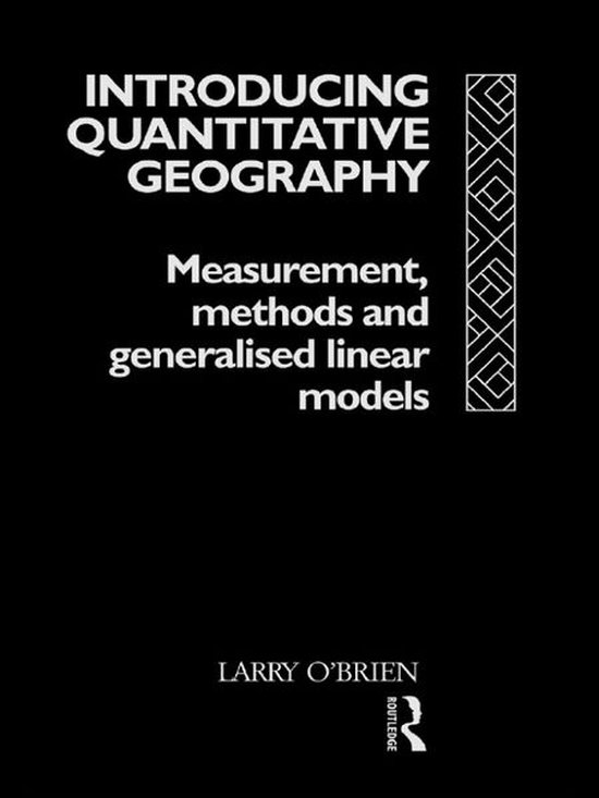 Introducing Quantitative Geography (ebook), Larry O'Brien ...
