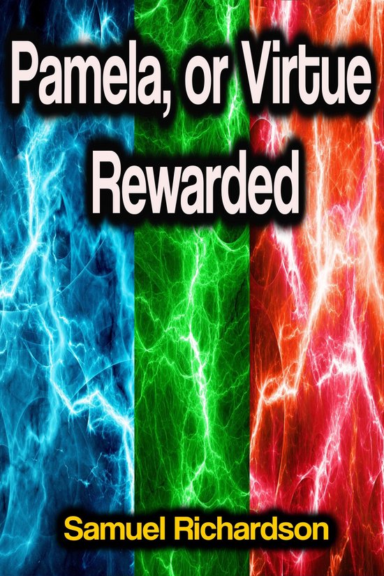 Pamela, or Virtue Rewarded (ebook), Samuel Richardson | 9783986775087 ...