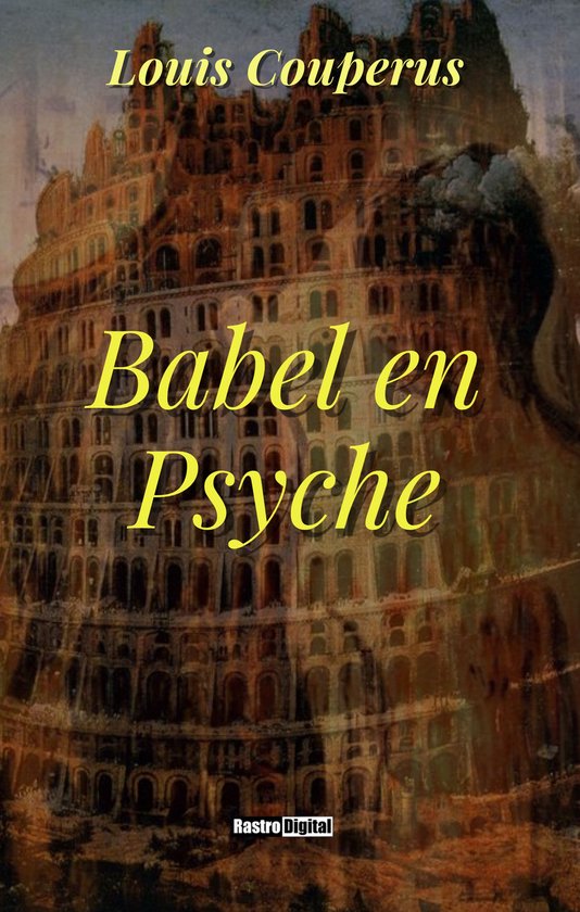 Babel en Psyche (ebook), Louis Couperus | 1230004357582 | Boeken | bol.com