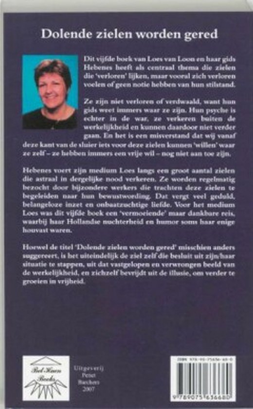 Dolende zielen worden gered - Loes van Loon medium over verloren zielen | bol