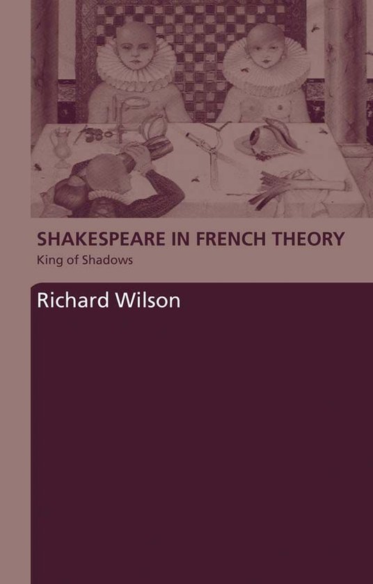 Shakespeare in French Theory (ebook), Richard Wilson | 9781317724001 ...