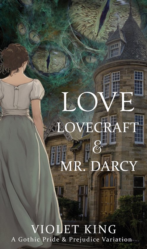 Love, Lovecraft, and Mr. Darcy (ebook), Violet King | 1230006473181 | Boeken | bol