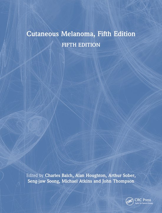 Cutaneous Melanoma | 9781576262764 | Balch, Charles M. | Boeken | bol