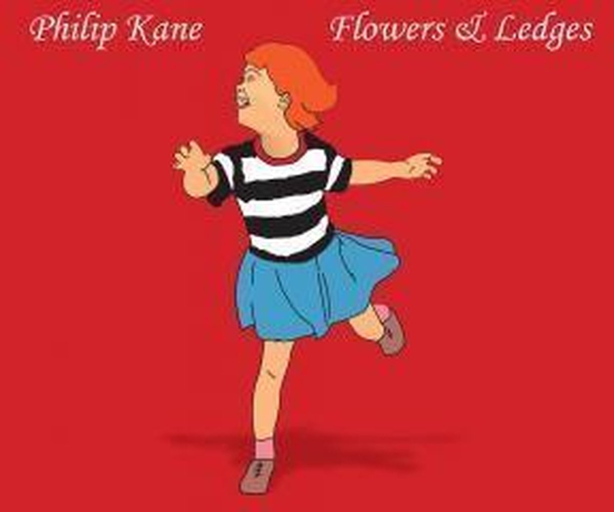 Philip Kane - Flowers & Ledges (CD), Philip Kane | CD (album) | Muziek | bol.com
