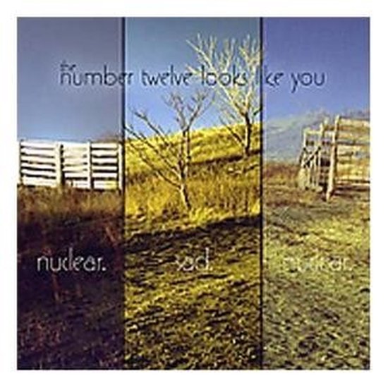 Number 12 Looks Like You - Nuclear Sad Nuclear (CD), Number Twelve ...