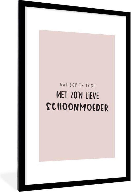 Fotolijst incl. Poster - Spreuken - Wat bof ik toch met zo'n lieve ...