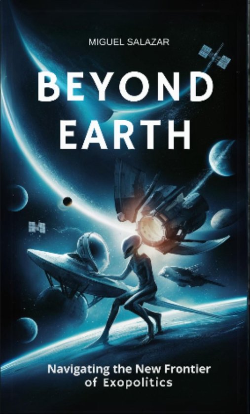 Beyond Earth (ebook), Miguel Salazar | 9798348224769 | Boeken | bol