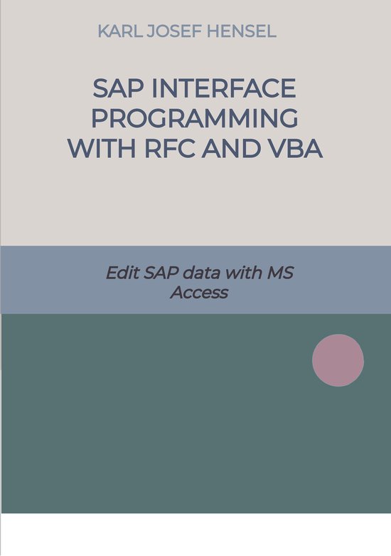 SAP interface programming with RFC and VBA (ebook), Karl Josef Hensel | 9783347574793... | bol