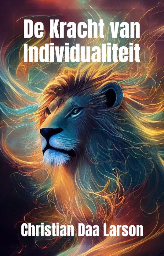 De Kracht van Individualiteit (ebook), Christian Daa Larson ...