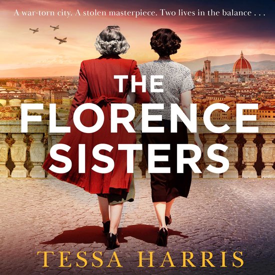 The Florence Sisters: An utterly sweeping and emotional WW2 historical ...