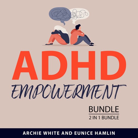 ADHD Empowerment Bundle, 2 in 1 Bundle, Eunice Hamlin | 9798347300976 | Boeken | bol