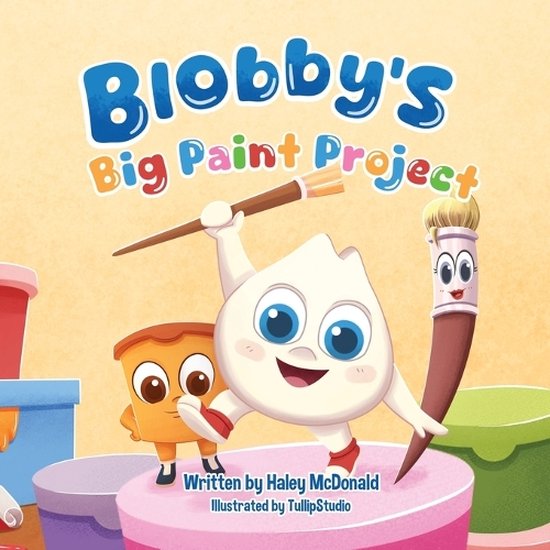 Blobby's Big Paint Project, Haley McDonald | 9798991965132 | Boeken | bol