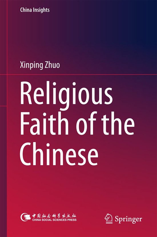 China Insights - Religious Faith of the Chinese (ebook), Xinping Zhuo ...