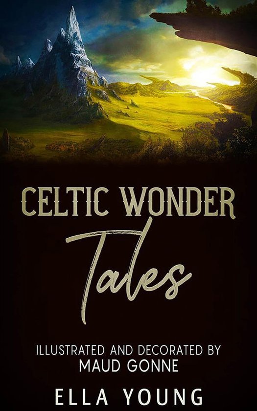 Celtic Wonder Tales (ebook), Ella Young | 9788892679160 | Boeken | bol.com