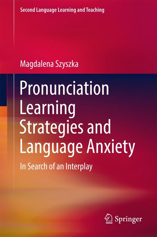 Second Language Learning and Teaching - Pronunciation Learning ...