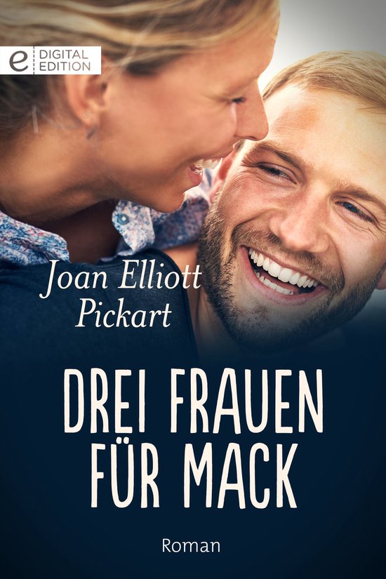 Digital Edition - Drei Frauen für Mack (ebook), Joan Elliott Pickart ...
