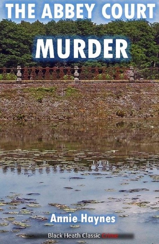 Black Heath Classic Crime - The Abbey Court Murder (ebook), Annie ...