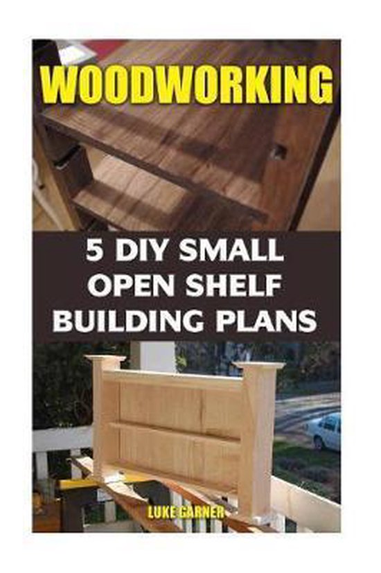 Woodworking, Luke Garner | 9781542992152 | Boeken | bol.com