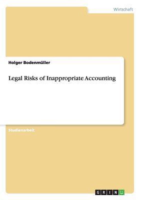 Legal Risks of Inappropriate Accounting | 9783656653370 | Holger ...
