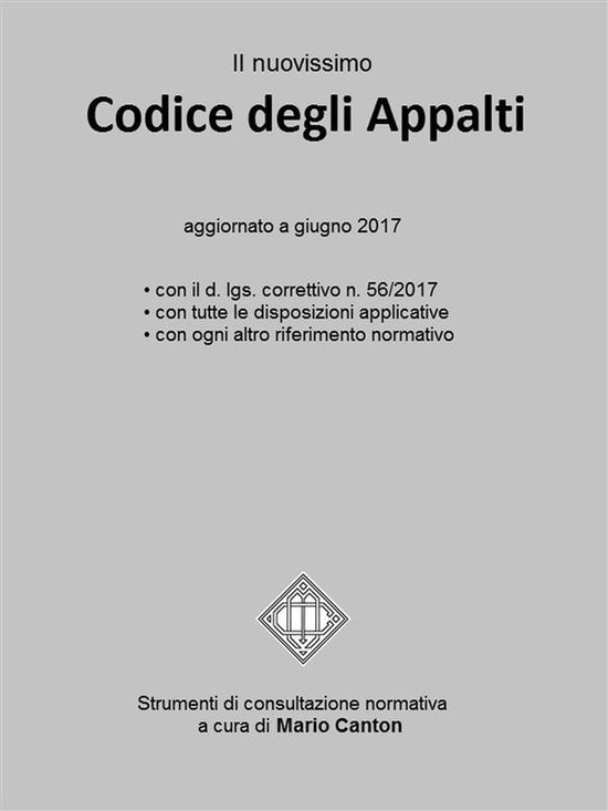 Codice appalti 2 - Il nuovissimo Codice degli Appalti (ebook), Mario ...
