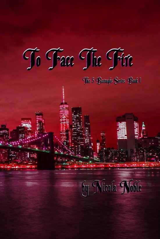 The 5 Boroughs Series - To Face The Fire (ebook), Nicola Noble ...