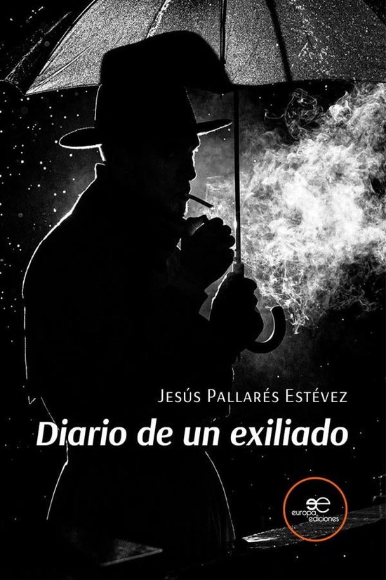 Diario de un exiliado (ebook), Jesús Pallarés Estévez | 9791220128971 ...