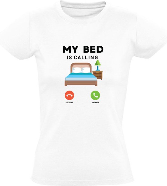 My bed is calling Dames T-shirt | moe | slapen | telefoon | bellen ...