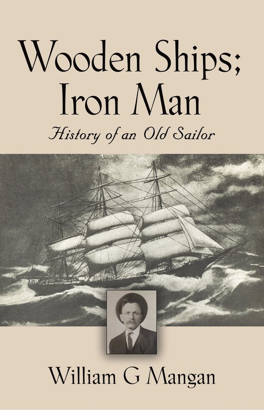 Wooden Ships; Iron Man (ebook), William G Mangan | 9781647193164 ...