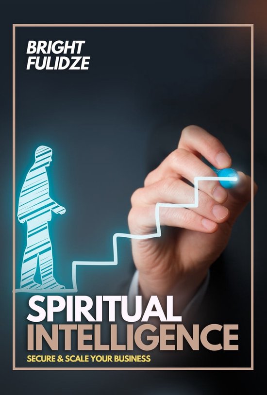 SPIRITUAL INTELLIGENCE (ebook), BRIGHT FULIDZE | 1230005680436 | Boeken ...