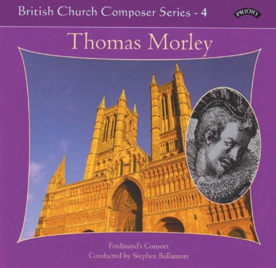 British Church Music Series - 4: Music Of Thomas Morley, Morley | Muziek | bol