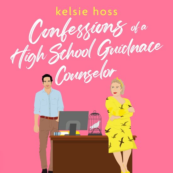 Confessions of a High School Guidance Counselor, Kelsie Hoss ... Confessions of a High School Guidance Counselor, Kelsie Hoss ...
