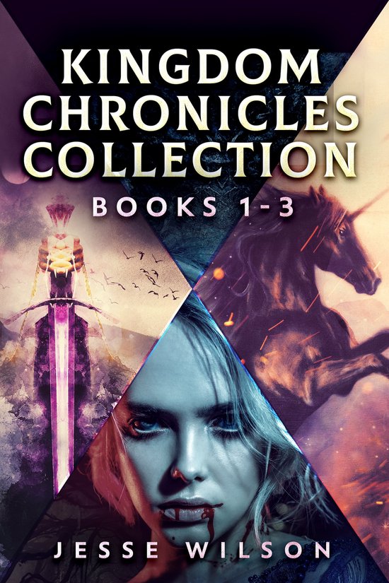 Kingdom Chronicles Collection - Books 1-3 (ebook), Jesse Wilson | 6610000457199 | Boeken | bol.com