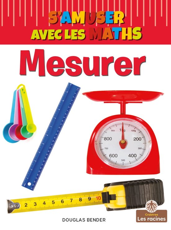 S'amuser avec les maths (Fun with Math) - Mesurer (Measuring) (ebook ...