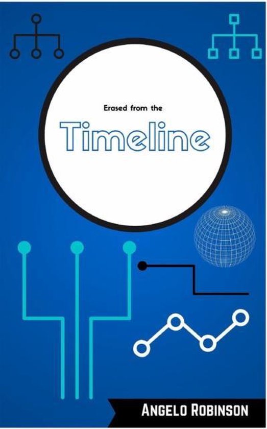 Erased from the Timeline, Angelo Robinson | 9781320490085 | Boeken ...