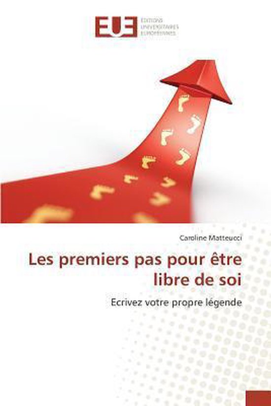 Les premiers pas pour être libre de soi, Matteucci-C | 9783841664273 ...
