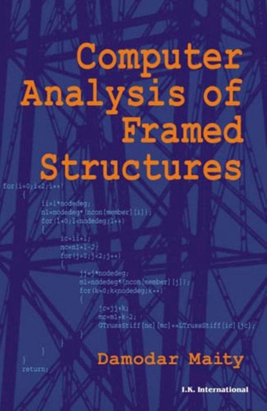 Computer Analysis of Framed Structures | 9788189866198 | Damodar Maity ...