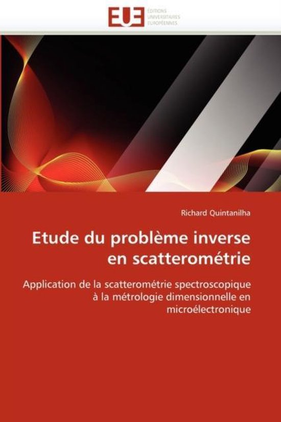 Etude du problème inverse en scatterométrie, Quintanilha-R ...
