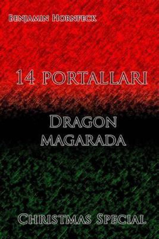 14 Portallari - Dragon Magarada Christmas Special, Benjamin Hornfeck ...