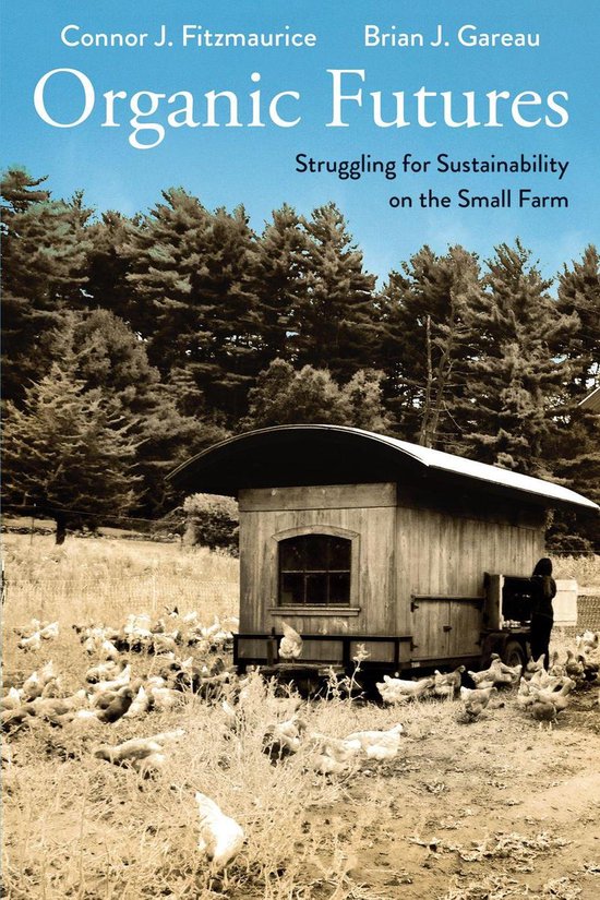 Yale Agrarian Studies Series - Organic Futures (ebook), Brian Gareau ...