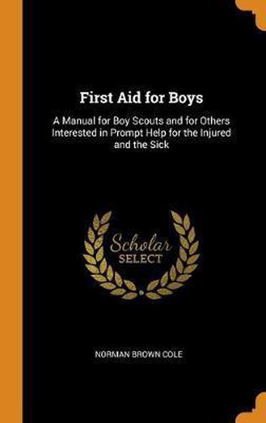 First Aid for Boys | 9780342146604 | Norman Brown Cole | Boeken | bol.com
