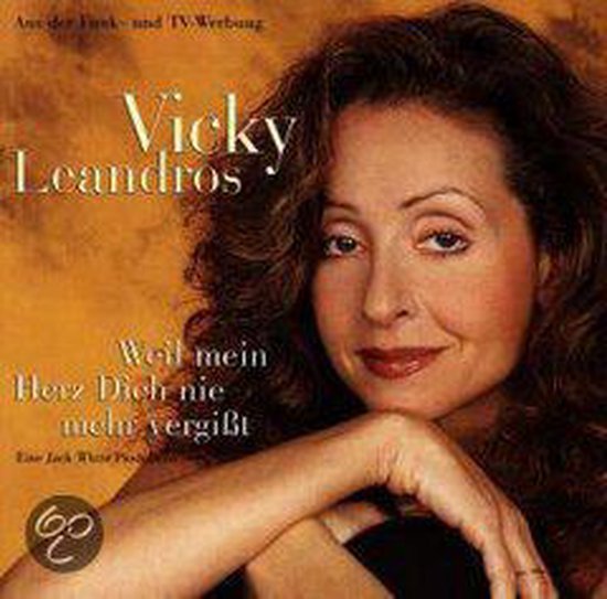 Weil Mein Herz Dich Nie, Vicky Leandros | CD (album) | Muziek | bol