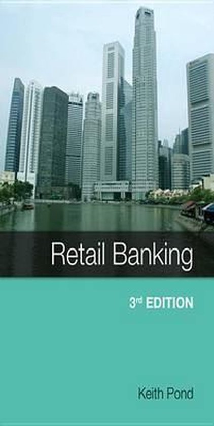 Retail Banking 3rd (ebook), Keith Pond, Ph.D., Fcib, Fhea ...