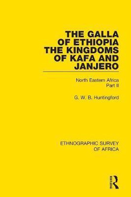 Ethnographic Survey of Africa-The Galla of Ethiopia; The Kingdoms of ...