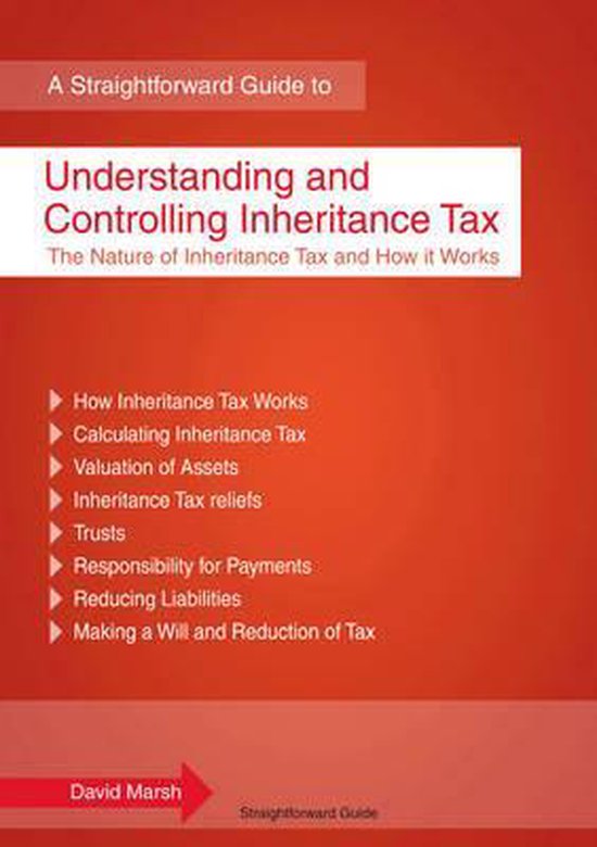 Understanding And Controlling Inheritance Tax, David Marsh | 9781847163561 | Boeken | bol.com