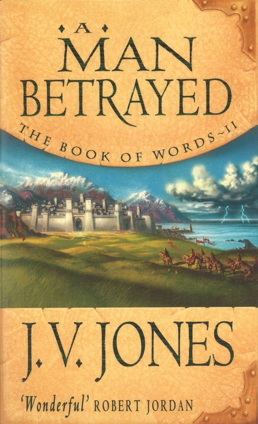 Book of Words 2 - A Man Betrayed (ebook), J V Jones | 9781405529761 ...