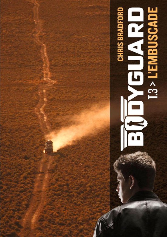 Bodyguard 3 - Bodyguard (Tome 3) - L'embuscade (ebook), Chris Bradford ...