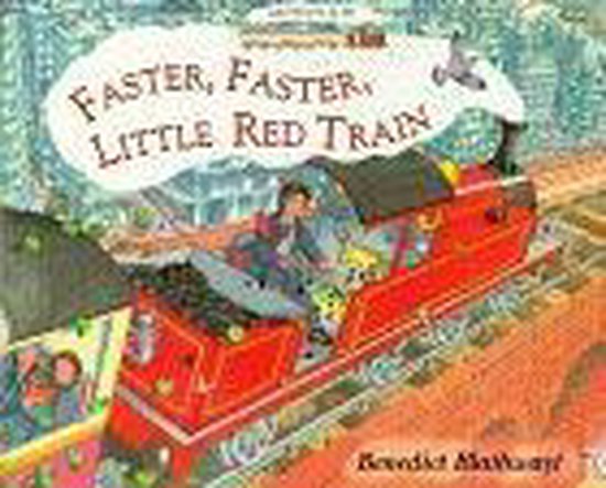 Little Red Train - Little Red Train: Faster, Faster (ebook), Benedict ...