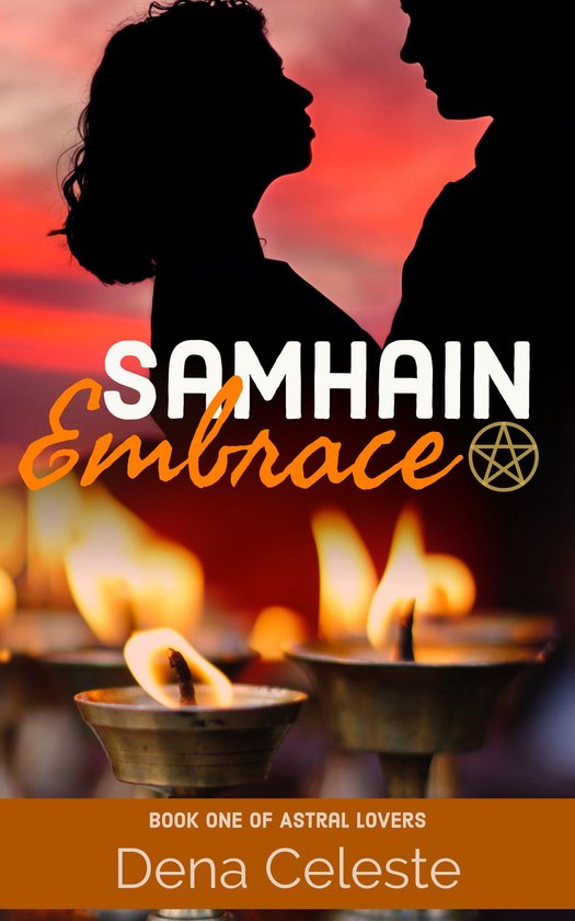 Astral Lovers 1 - Samhain Embrace (Book One of Astral Lovers) (ebook), Dena Celeste |... | bol.com