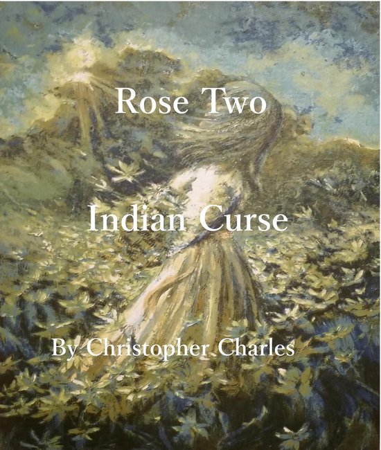 Rose Chronicles 2 - Rose Two (ebook), Christopher Charles ...